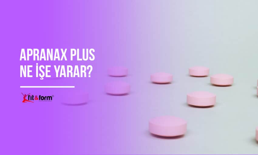 Apranax Plus Ne İşe Yarar? » Fit ve Form